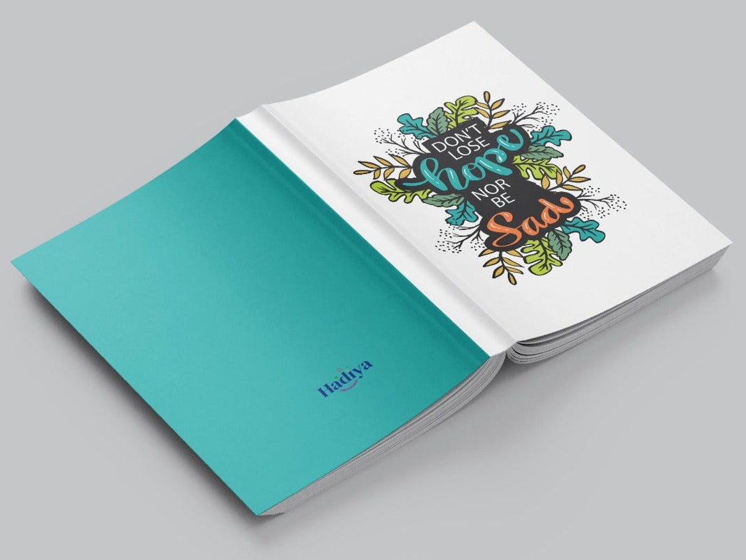 Inspirational 'Do Not Lose Hope Nor Be Sad' Notebook - - HadiyaSouq